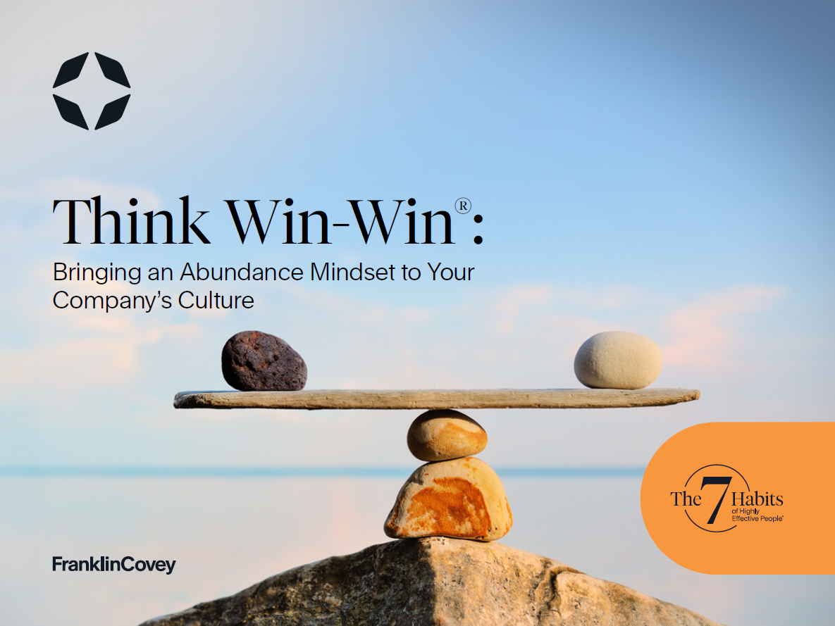 Think Win-Win: Bringing an Abundance Mindset to Your Company’s Culture