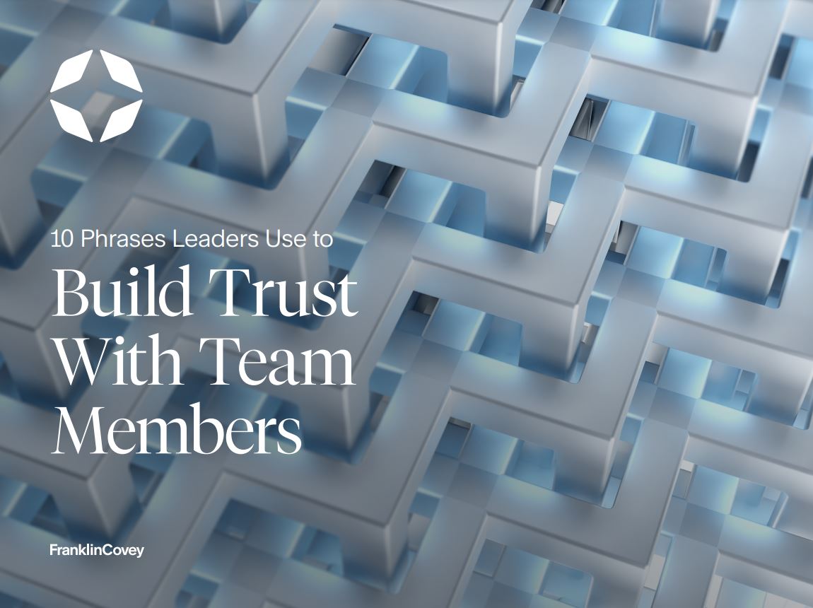 10 Phrases Leaders Use to Build Trust With Team Members – Guide ...